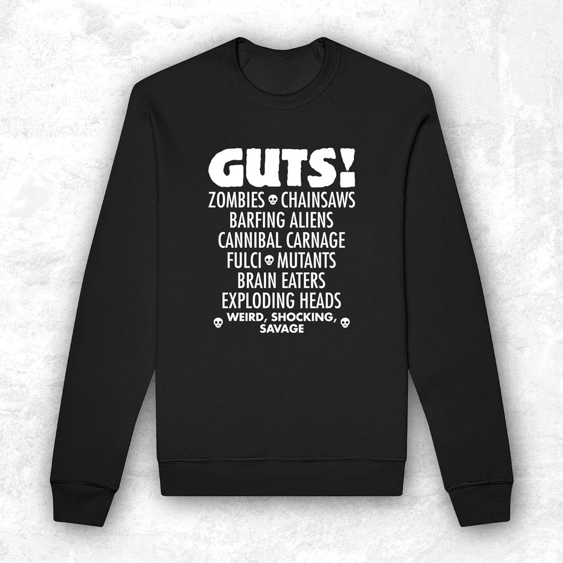 GUTS Sweatshirt FANGORIA GUTS Sweatshirt FANGORIA